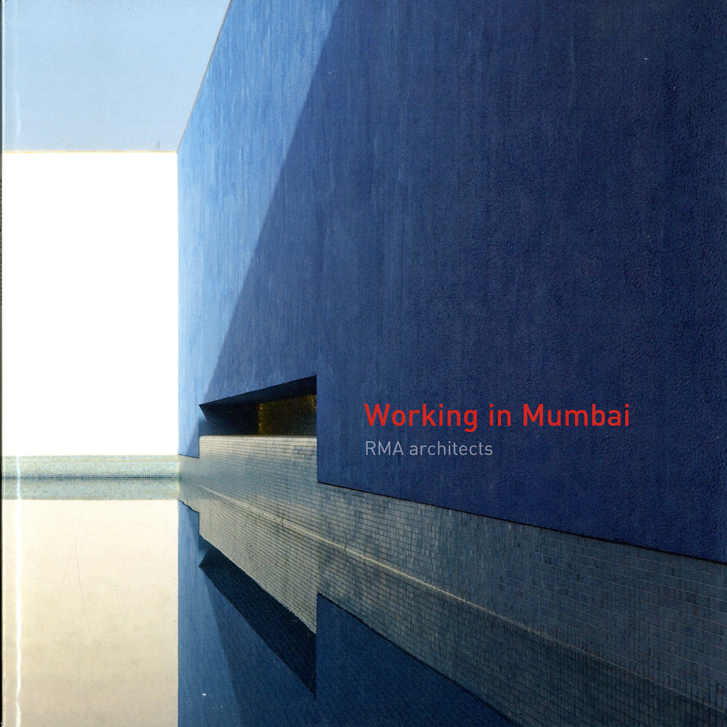 Working in Mumbai (MIT Exhibit Catalog) | RMA Architects